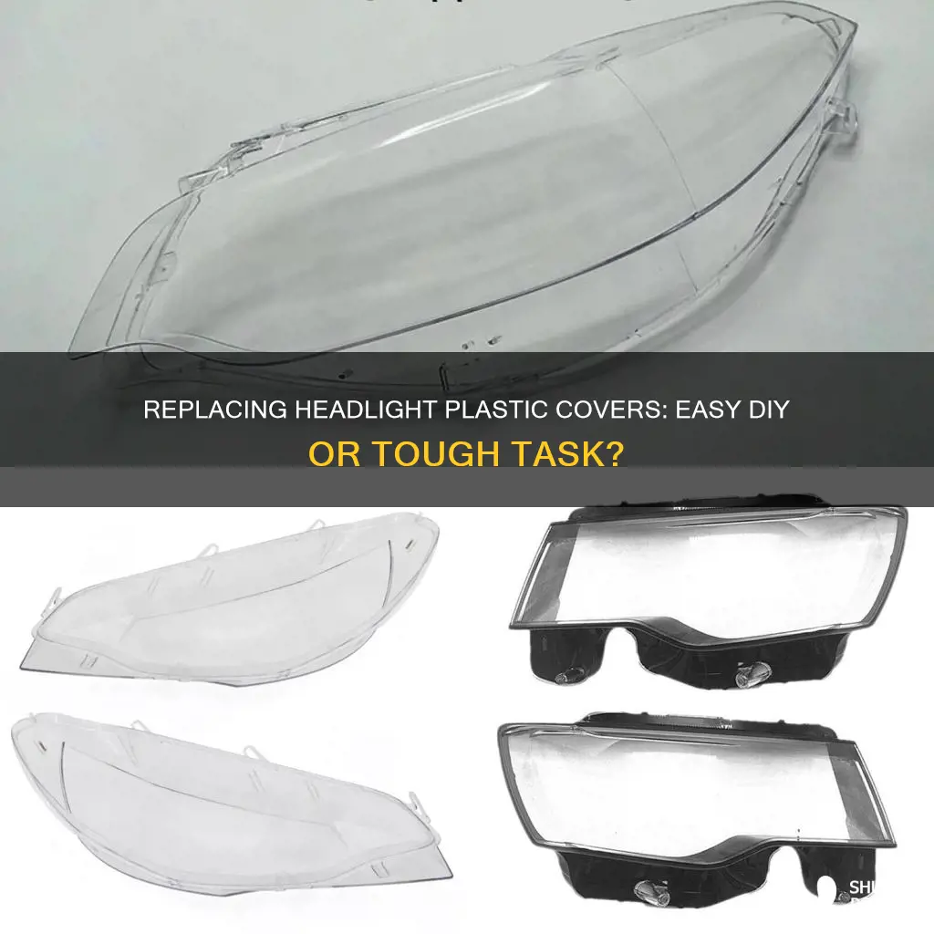 Replacing Headlight Plastic Covers: Easy Diy Or Tough Task? | ShunPoly
