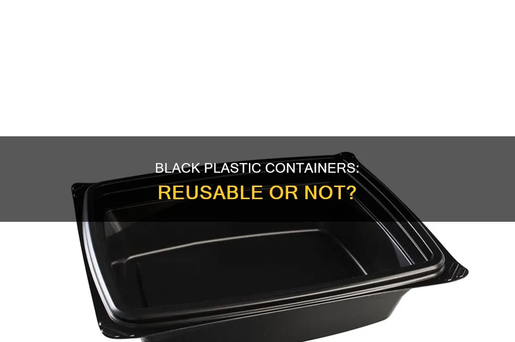 Black Plastic Containers: Reusable Or Not? | ShunPoly