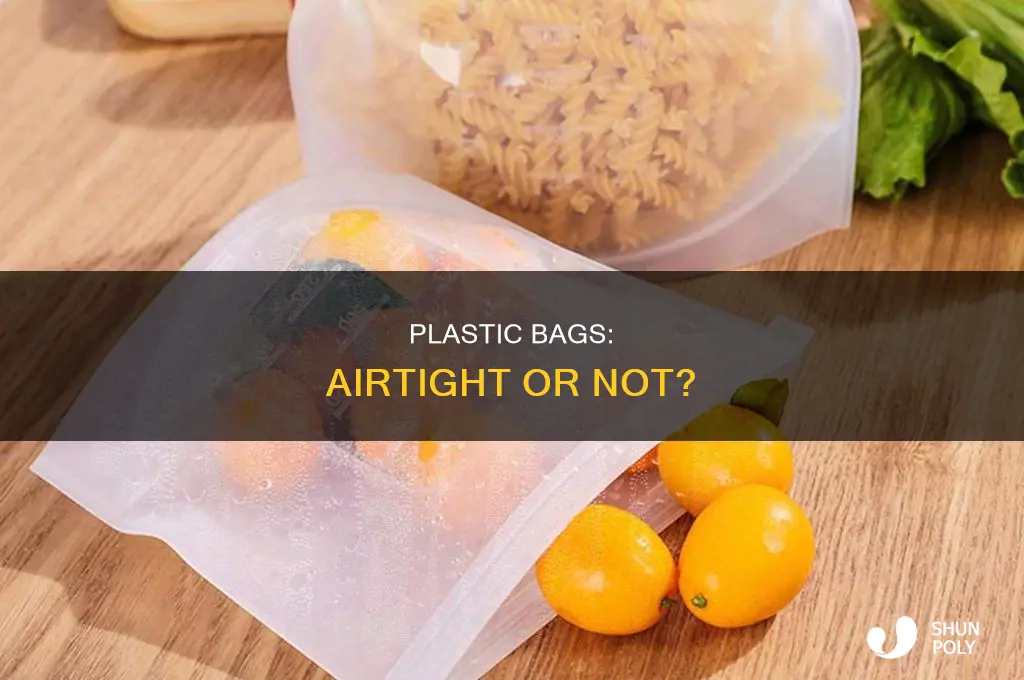 Plastic Bags: Airtight Or Not? | ShunPoly