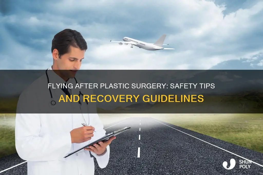 Flying After Plastic Surgery: Safety Tips And Recovery Guidelines ...