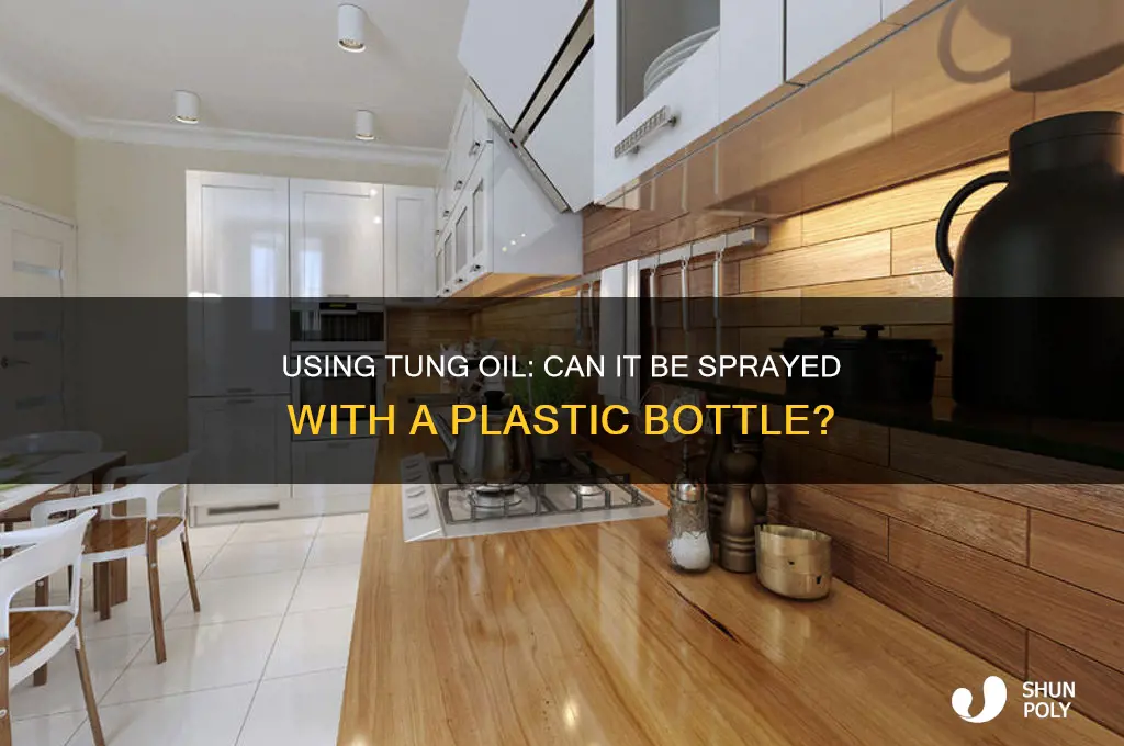 Using Tung Oil: Can It Be Sprayed With A Plastic Bottle? | ShunPoly