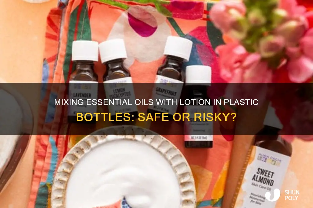 Mixing Essential Oils With Lotion In Plastic Bottles: Safe Or Risky ...