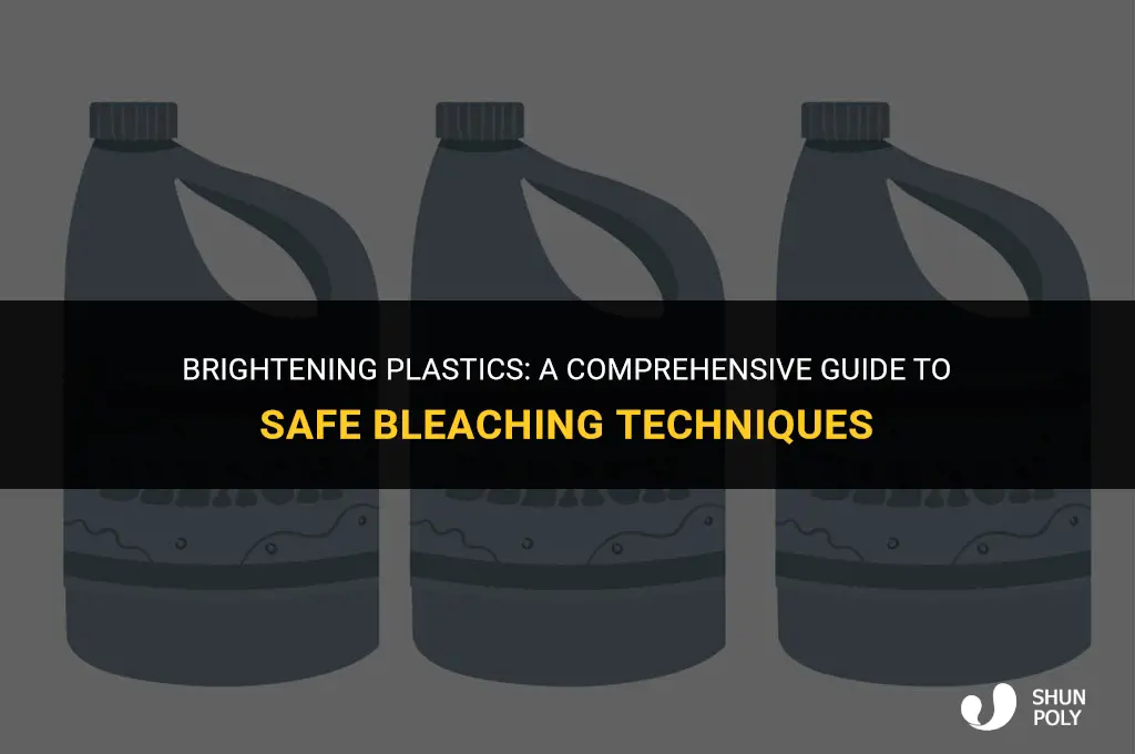 Brightening Plastics: A Comprehensive Guide To Safe Bleaching ...