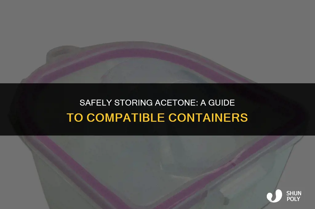 Safely Storing Acetone: A Guide To Compatible Containers | ShunPoly