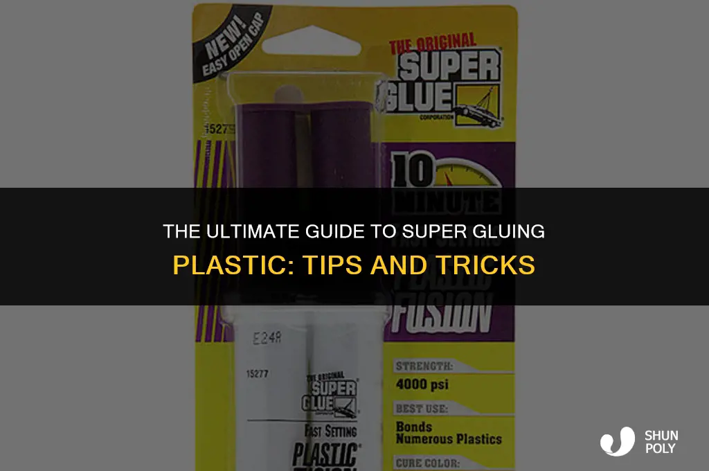The Ultimate Guide To Super Gluing Plastic: Tips And Tricks | ShunPoly