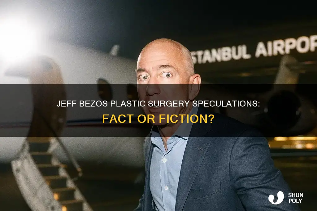 Jeff Bezos Plastic Surgery Speculations: Fact Or Fiction? | ShunPoly