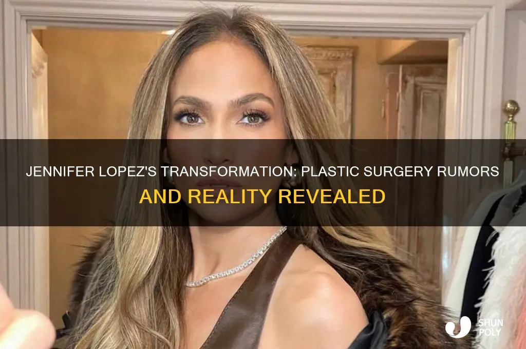 Jennifer Lopez's Transformation: Plastic Surgery Rumors And Reality ...