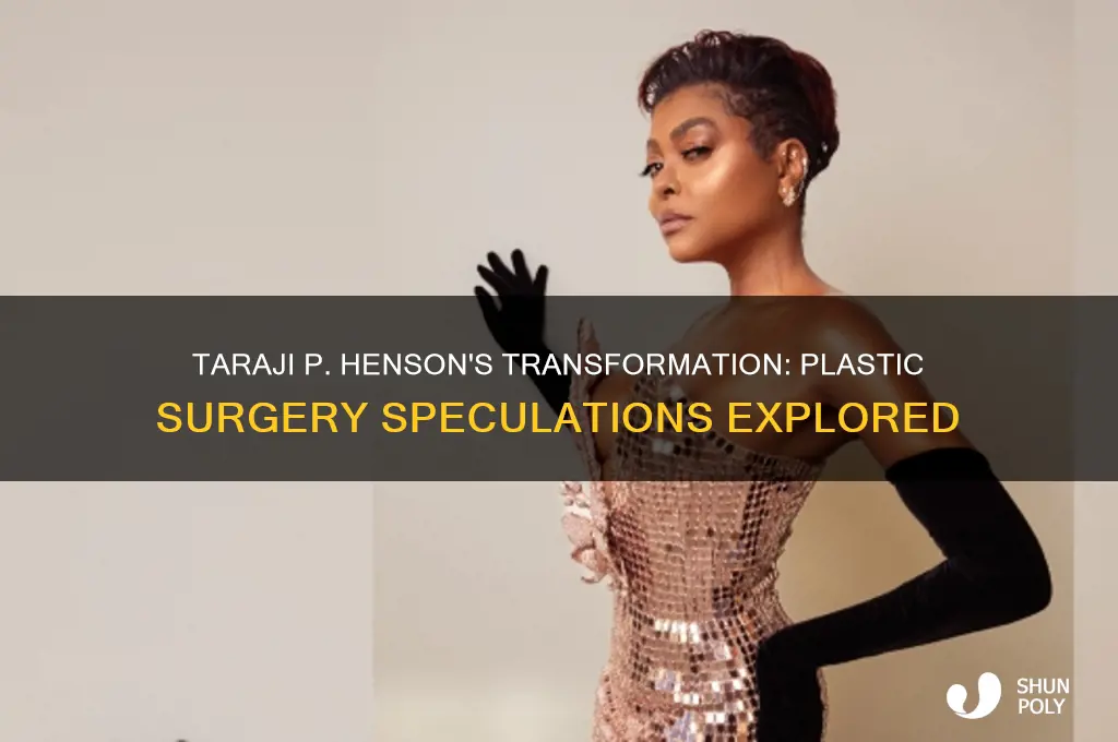 Taraji P. Henson's Transformation: Plastic Surgery Speculations ...
