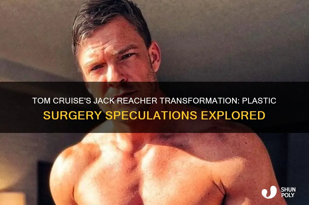 Tom Cruise's Jack Reacher Transformation: Plastic Surgery Speculations ...