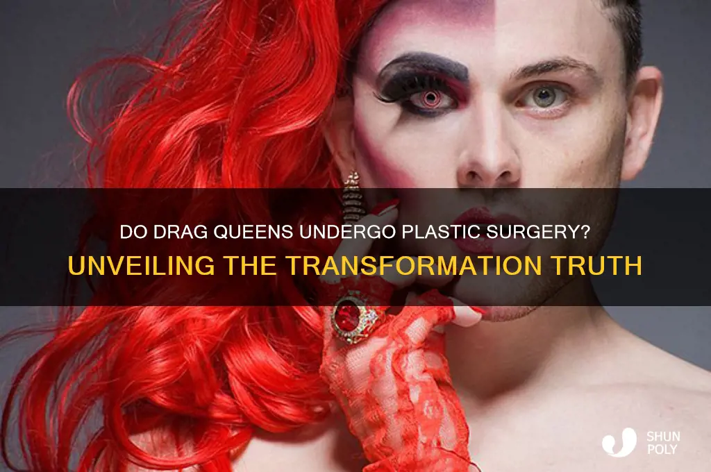 Do Drag Queens Undergo Plastic Surgery? Unveiling The Transformation ...