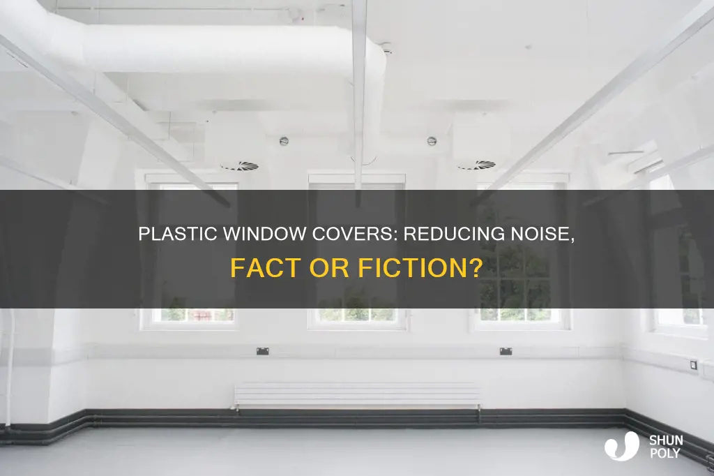 Plastic Window Covers: Reducing Noise, Fact Or Fiction? | ShunPoly