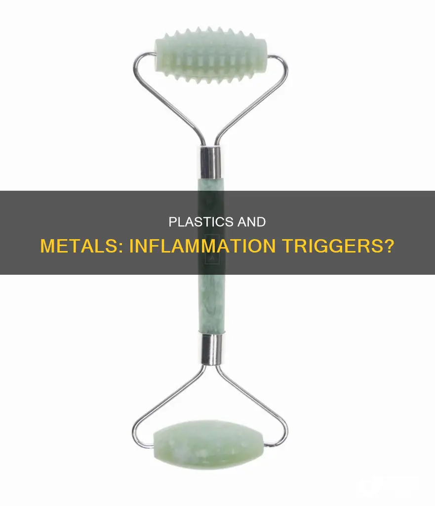 Plastics And Metals: Inflammation Triggers? | ShunPoly