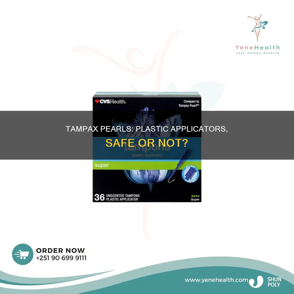 Tampax Pearls: Plastic Applicators, Safe Or Not? | ShunPoly