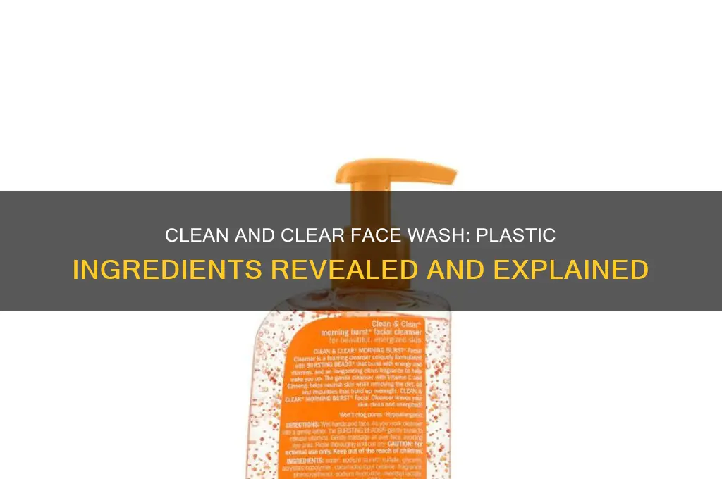 Clean And Clear Face Wash: Plastic Ingredients Revealed And Explained ...