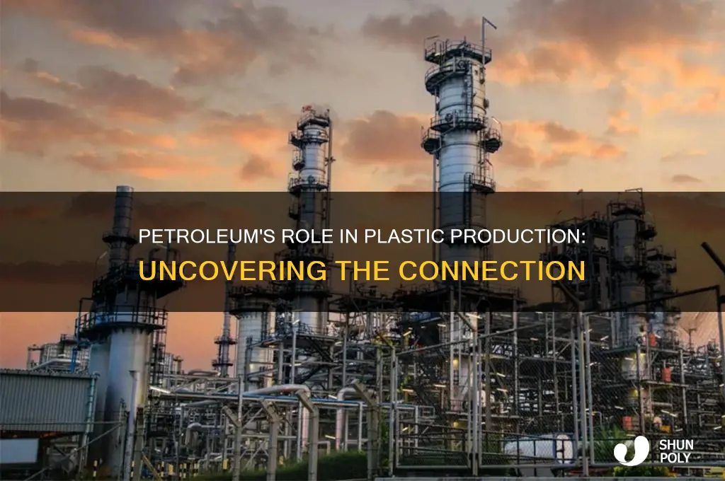 Petroleum's Role In Plastic Production: Uncovering The Connection ...