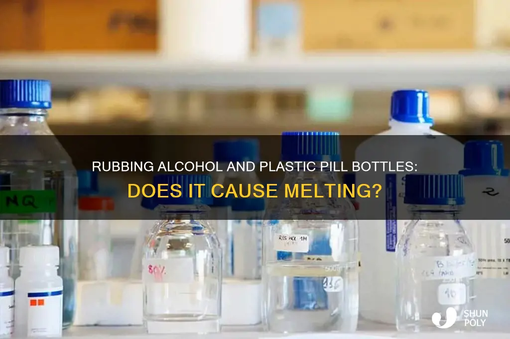 Rubbing Alcohol And Plastic Pill Bottles: Does It Cause Melting? | ShunPoly