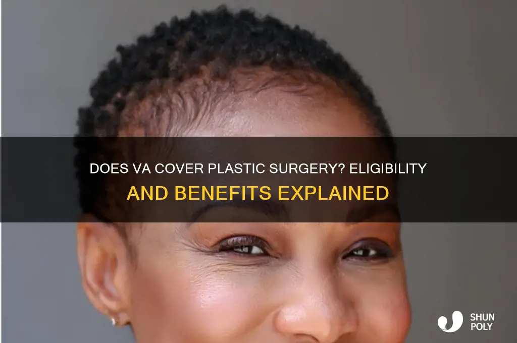 Does Va Cover Plastic Surgery? Eligibility And Benefits Explained ...