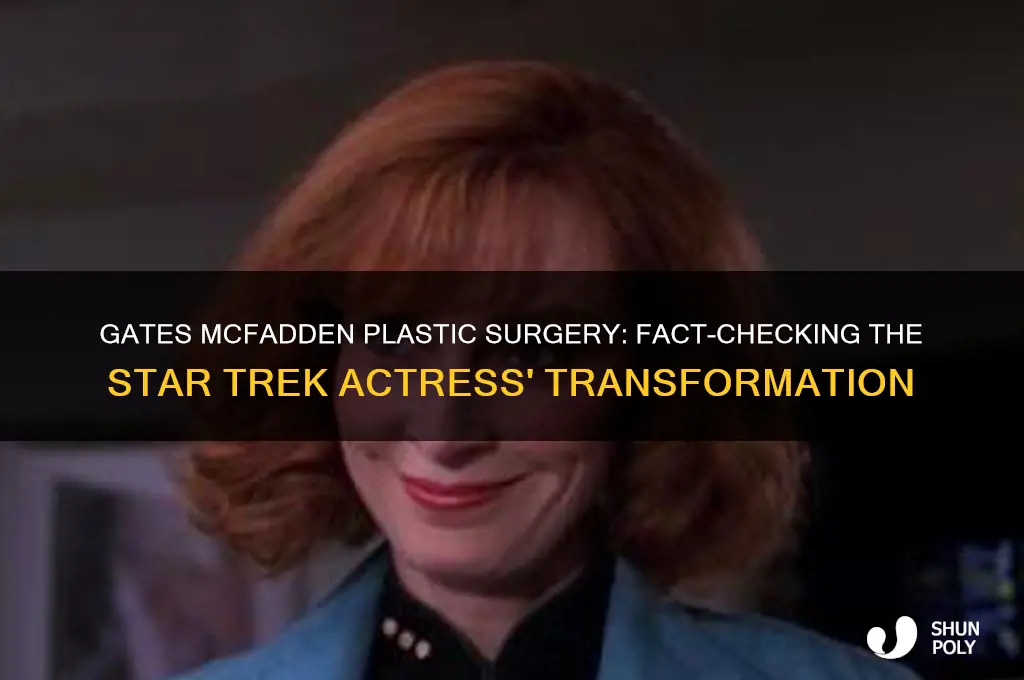 Gates Mcfadden Plastic Surgery