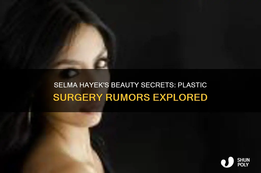 Selma Hayek's Beauty Secrets: Plastic Surgery Rumors Explored | ShunPoly