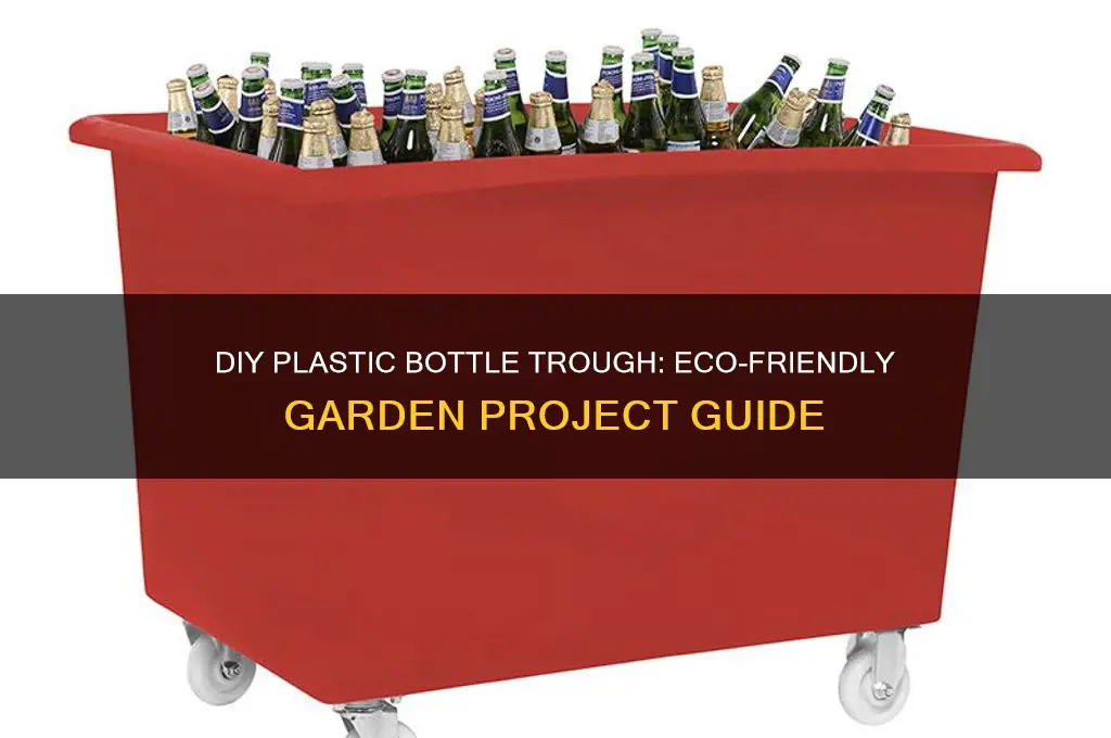 Diy Plastic Bottle Trough: Eco-Friendly Garden Project Guide | ShunPoly