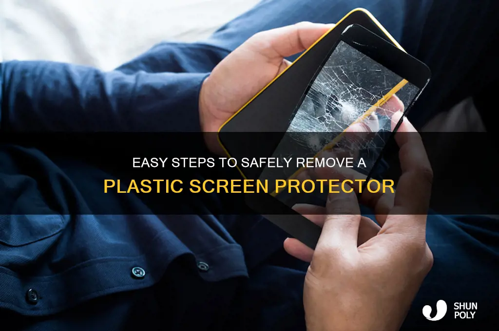 Easy Steps To Safely Remove A Plastic Screen Protector | ShunPoly