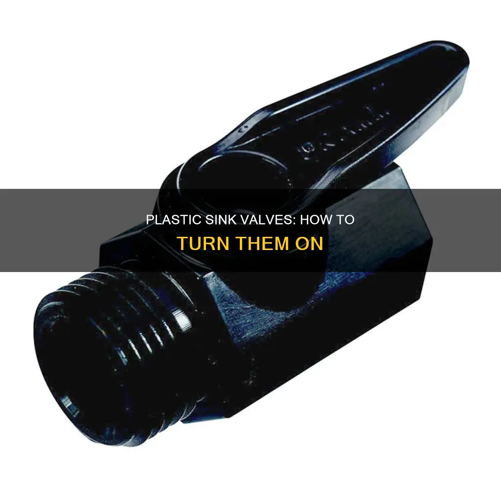Plastic Sink Valves: How To Turn Them On | ShunPoly