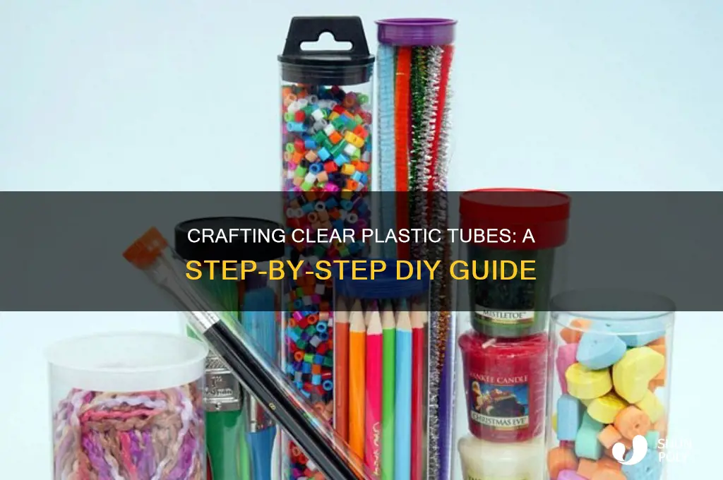 Crafting Clear Plastic Tubes: A Step-By-Step Diy Guide | ShunPoly