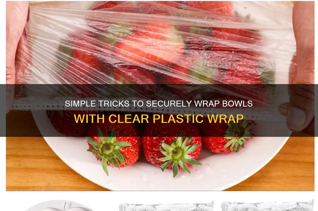Simple Tricks To Securely Wrap Bowls With Clear Plastic Wrap | ShunPoly