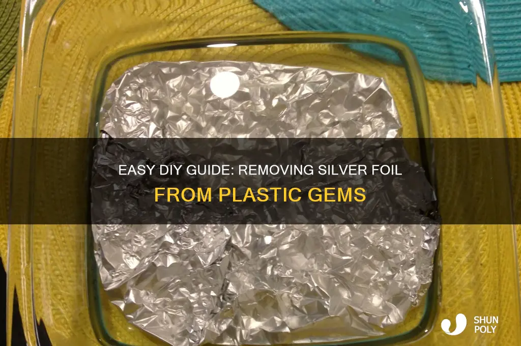 Easy Diy Guide: Removing Silver Foil From Plastic Gems | ShunPoly