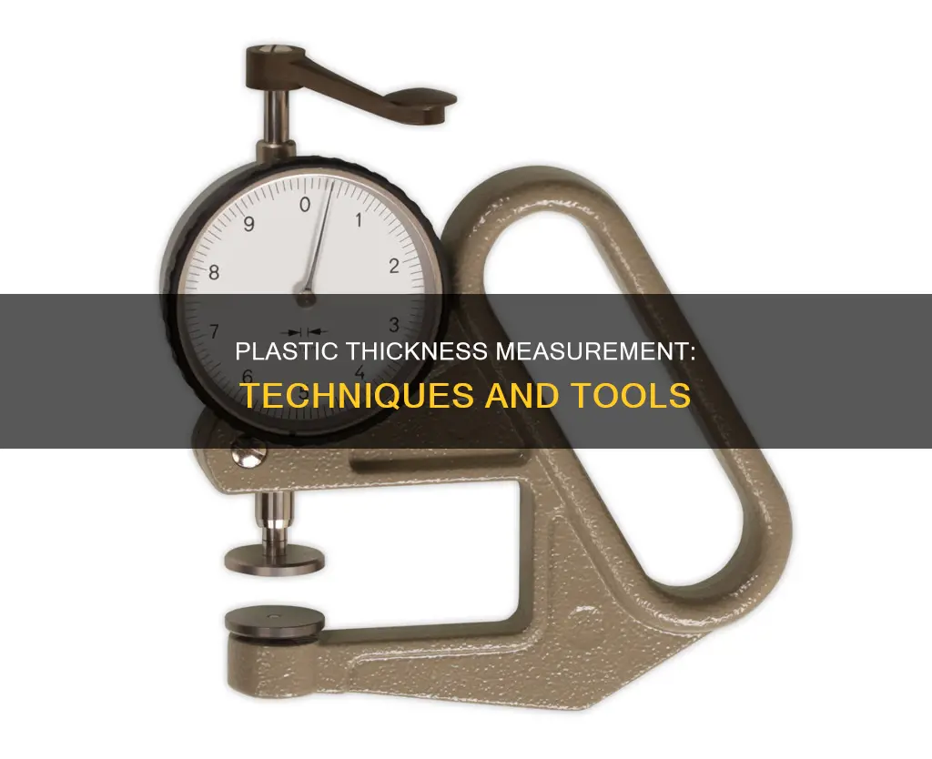Plastic Thickness Measurement: Techniques And Tools | ShunPoly