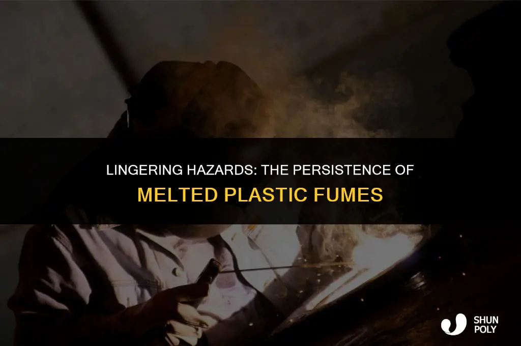 Lingering Hazards: The Persistence Of Melted Plastic Fumes | ShunPoly
