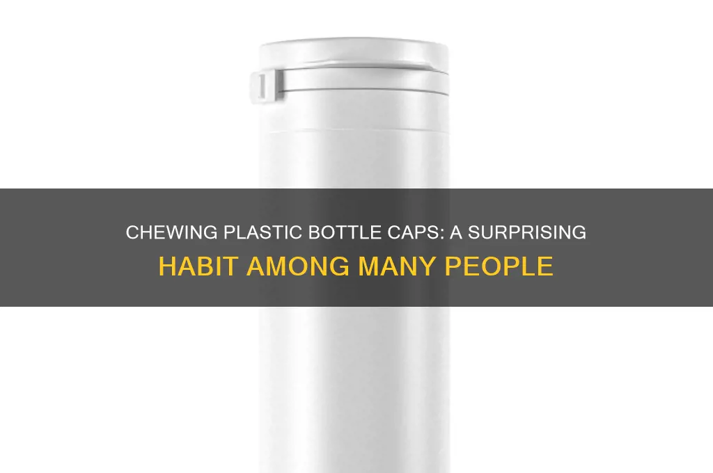 Chewing Plastic Bottle Caps: A Surprising Habit Among Many People ...