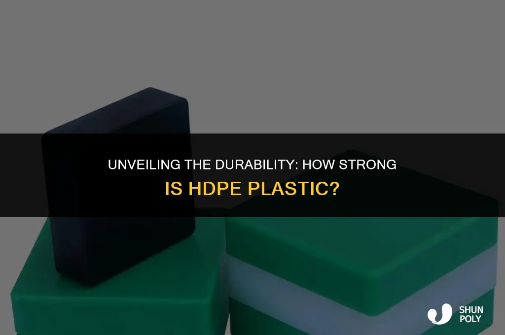 Unveiling The Durability: How Strong Is Hdpe Plastic? | ShunPoly
