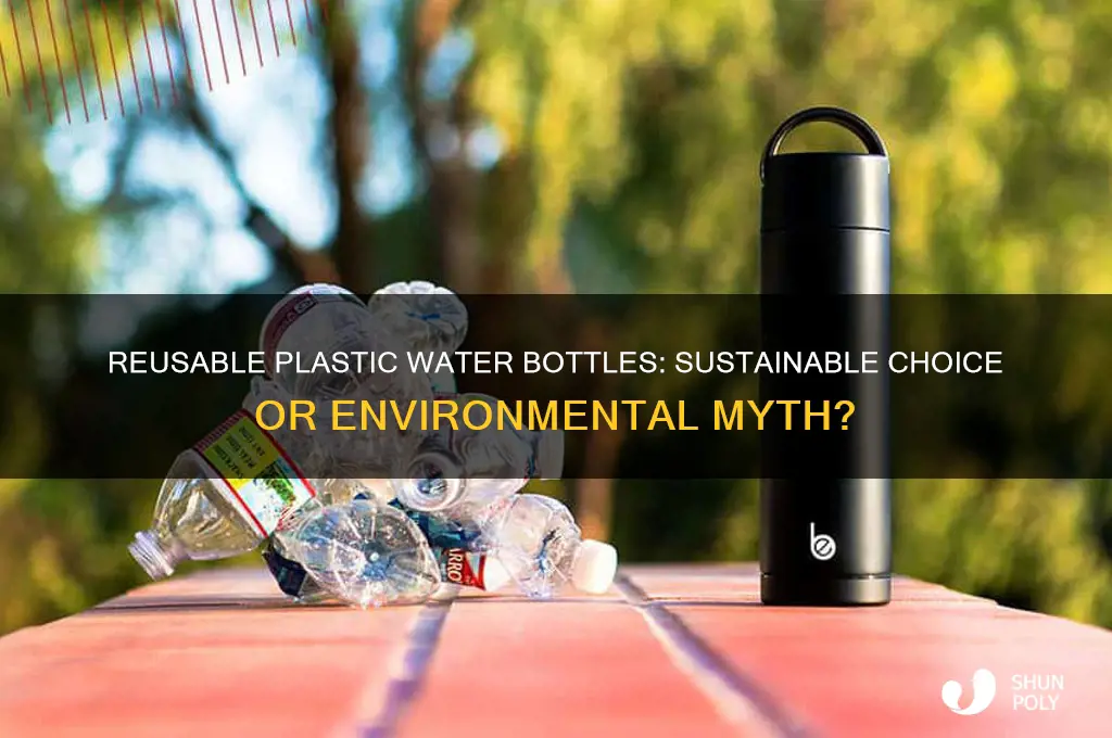 Reusable Plastic Water Bottles: Sustainable Choice Or Environmental ...