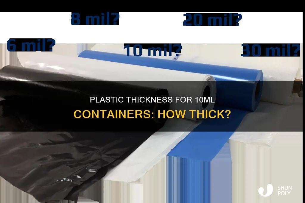 Plastic Thickness For 10Ml Containers: How Thick? | ShunPoly