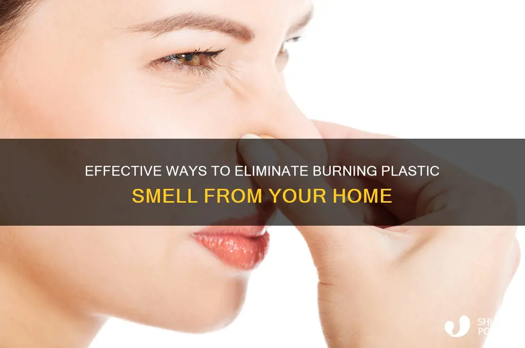 Effective Ways To Eliminate Burning Plastic Smell From Your Home | ShunPoly
