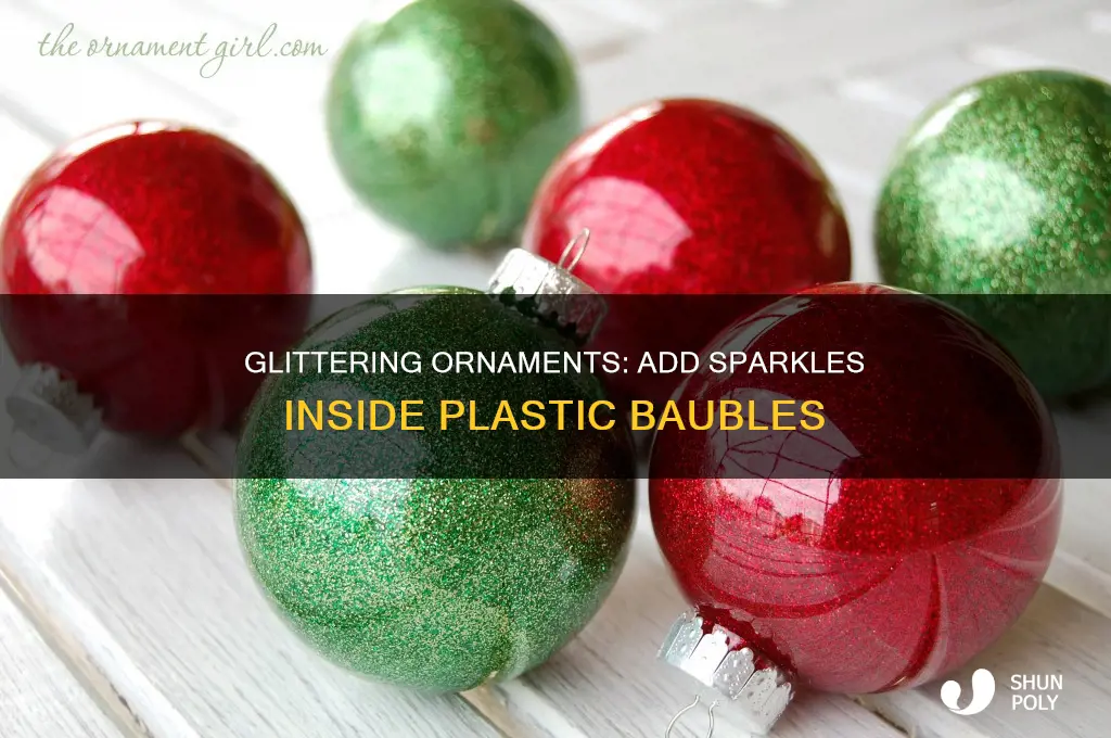 Glittering Ornaments: Add Sparkles Inside Plastic Baubles | ShunPoly