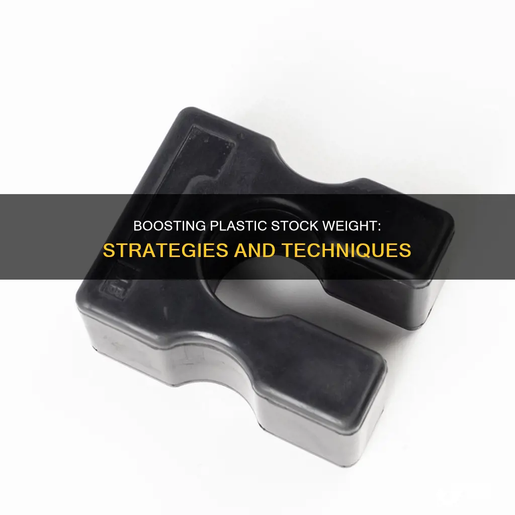Boosting Plastic Stock Weight: Strategies And Techniques | ShunPoly
