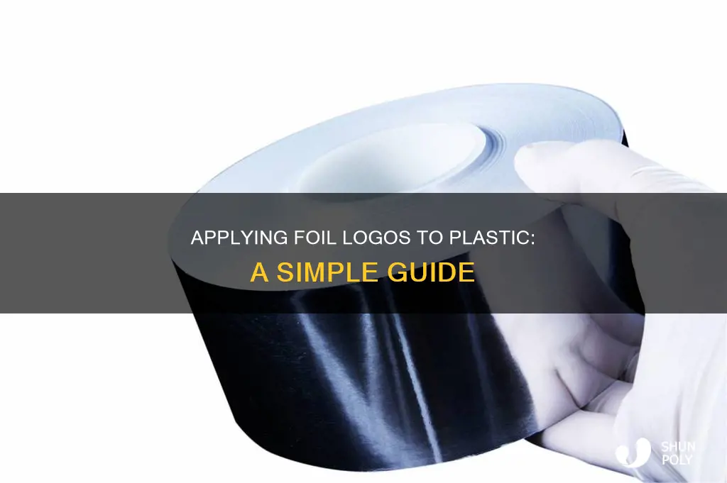 Applying Foil Logos To Plastic: A Simple Guide | ShunPoly
