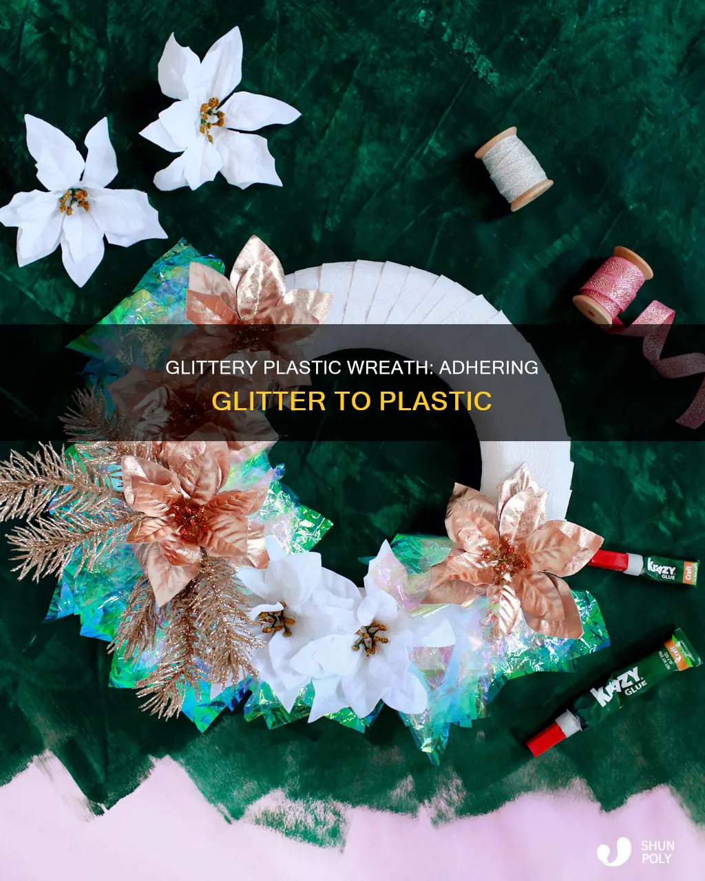 Glittery Plastic Wreath: Adhering Glitter To Plastic | ShunPoly