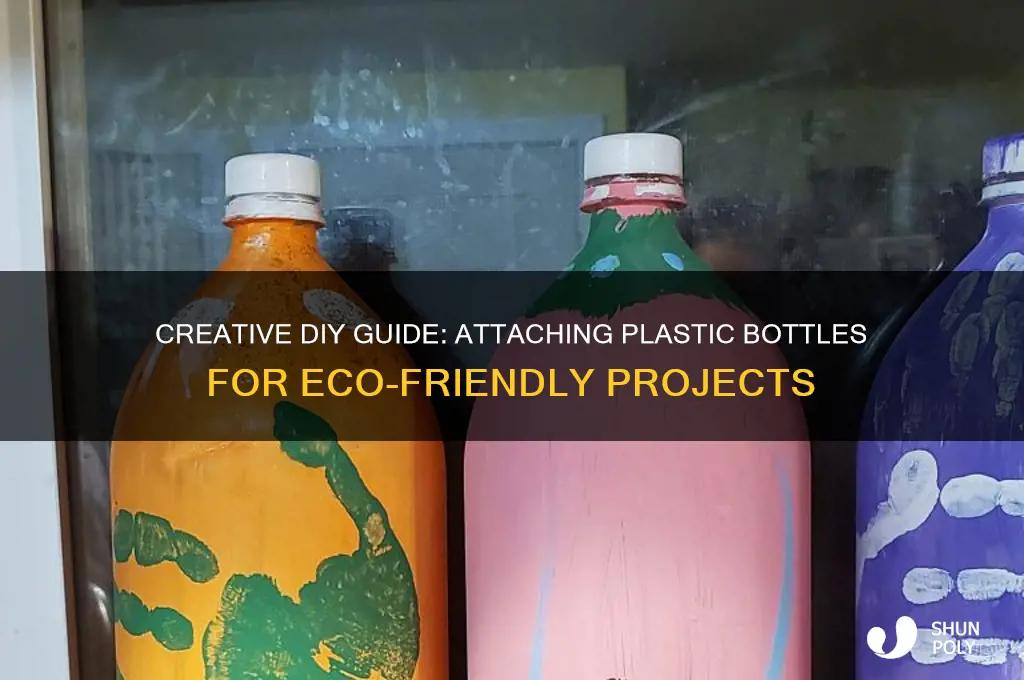 Creative Diy Guide: Attaching Plastic Bottles For Eco-Friendly Projects ...