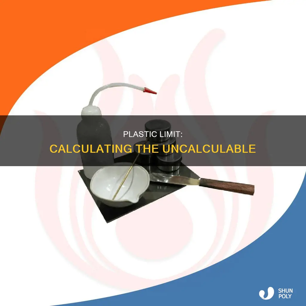 Plastic Limit: Calculating The Uncalculable | ShunPoly