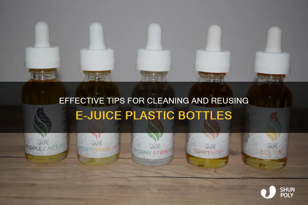 Effective Tips For Cleaning And Reusing E-Juice Plastic Bottles | ShunPoly