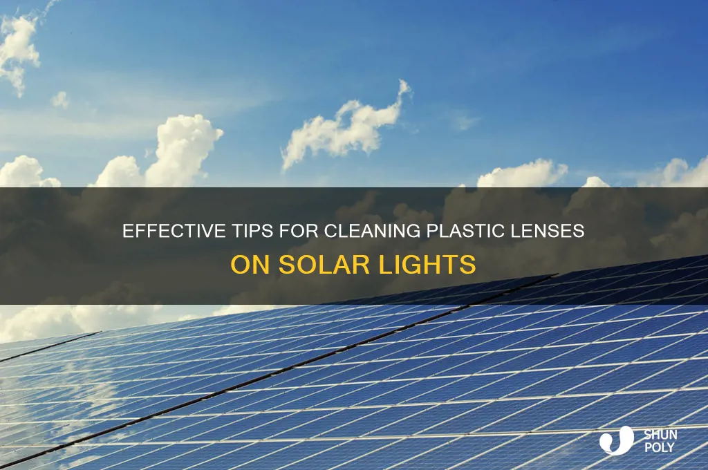 Effective Tips For Cleaning Plastic Lenses On Solar Lights | ShunPoly