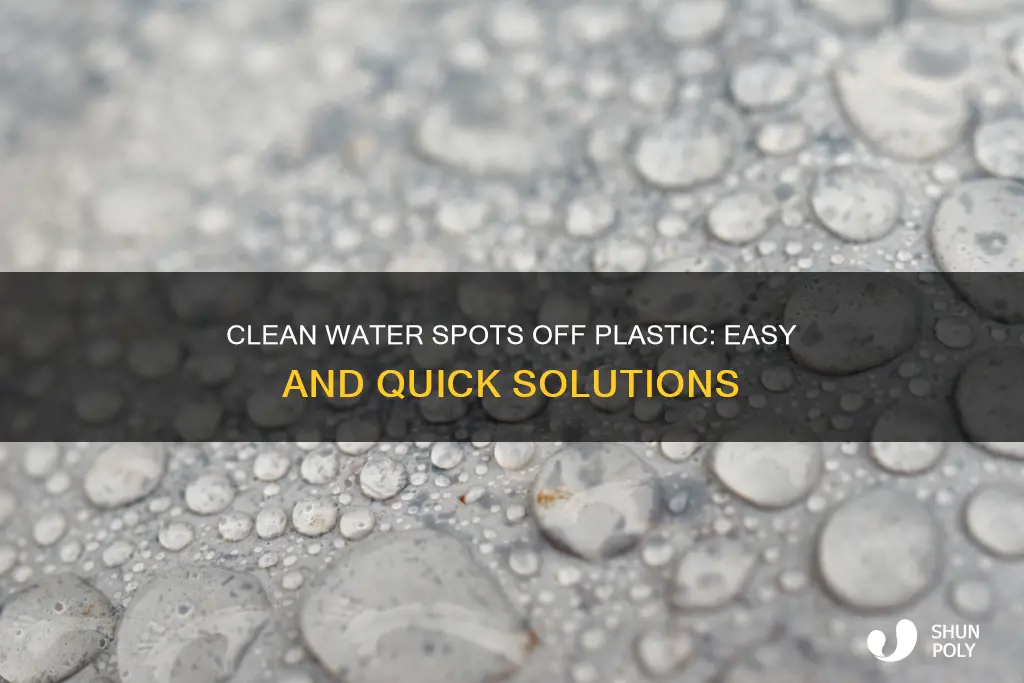 Clean Water Spots Off Plastic: Easy And Quick Solutions | ShunPoly