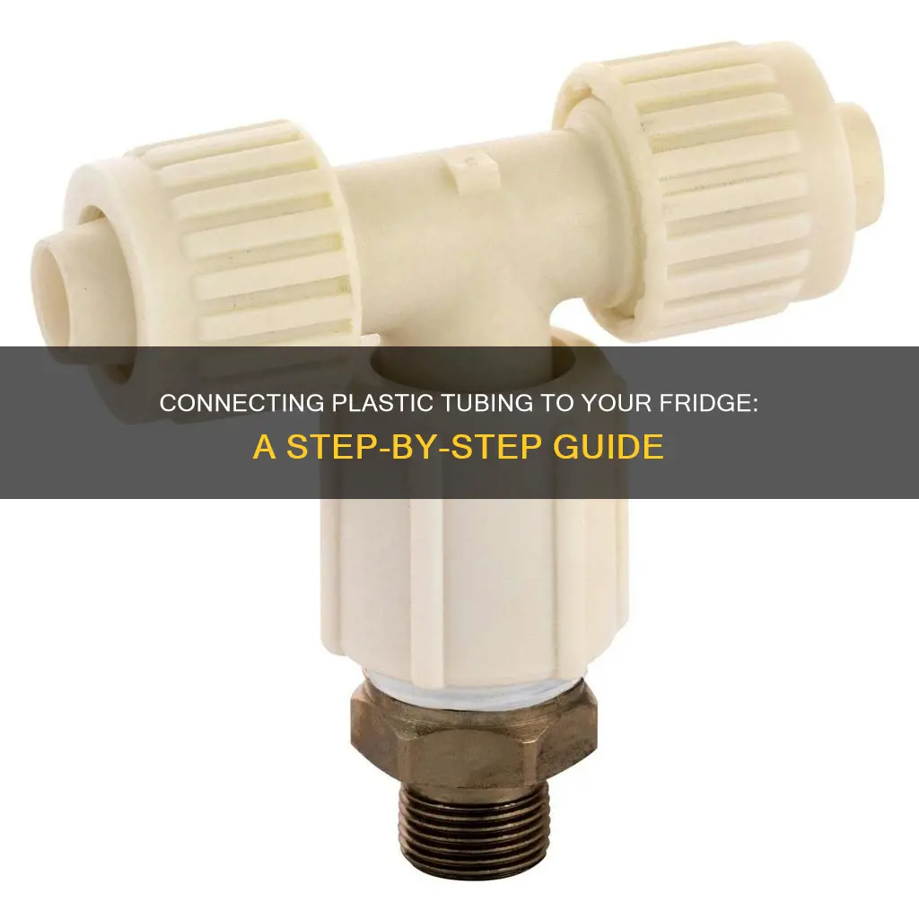 Connecting Plastic Tubing To Your Fridge: A Step-By-Step Guide | ShunPoly