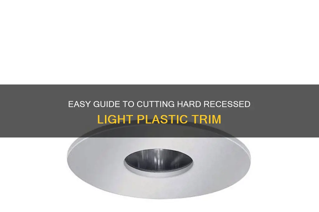 Easy Guide To Cutting Hard Recessed Light Plastic Trim | ShunPoly