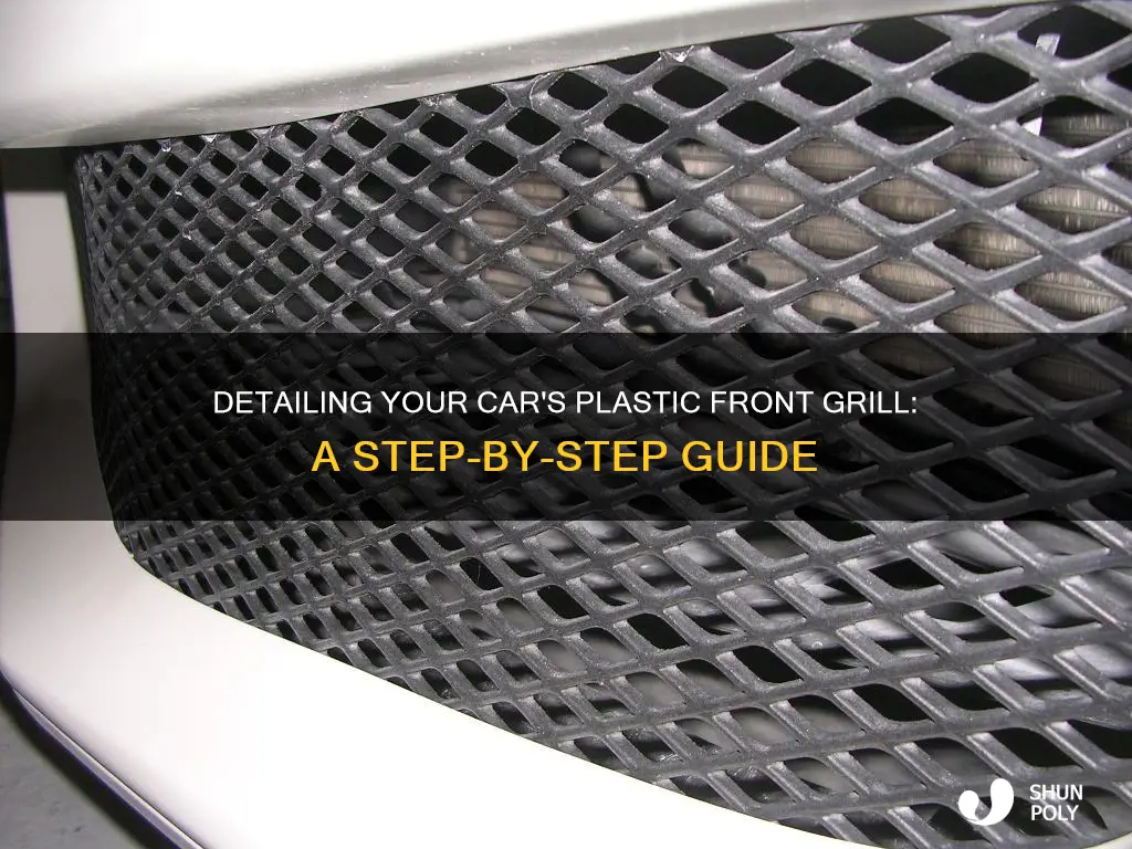 Detailing Your Car's Plastic Front Grill: A Step-By-Step Guide | ShunPoly