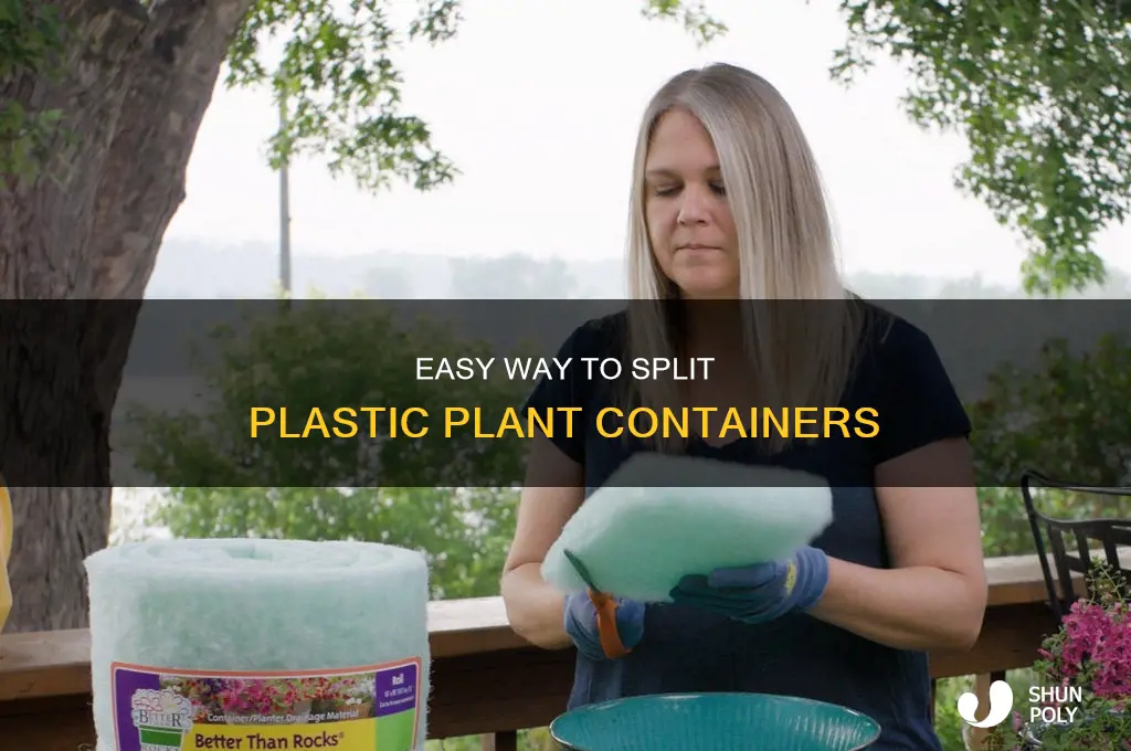 Easy Way To Split Plastic Plant Containers | ShunPoly