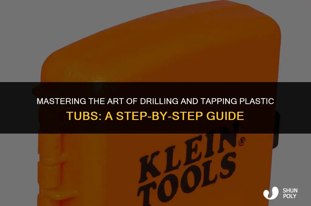 Mastering The Art Of Drilling And Tapping Plastic Tubs: A Step-By-Step ...